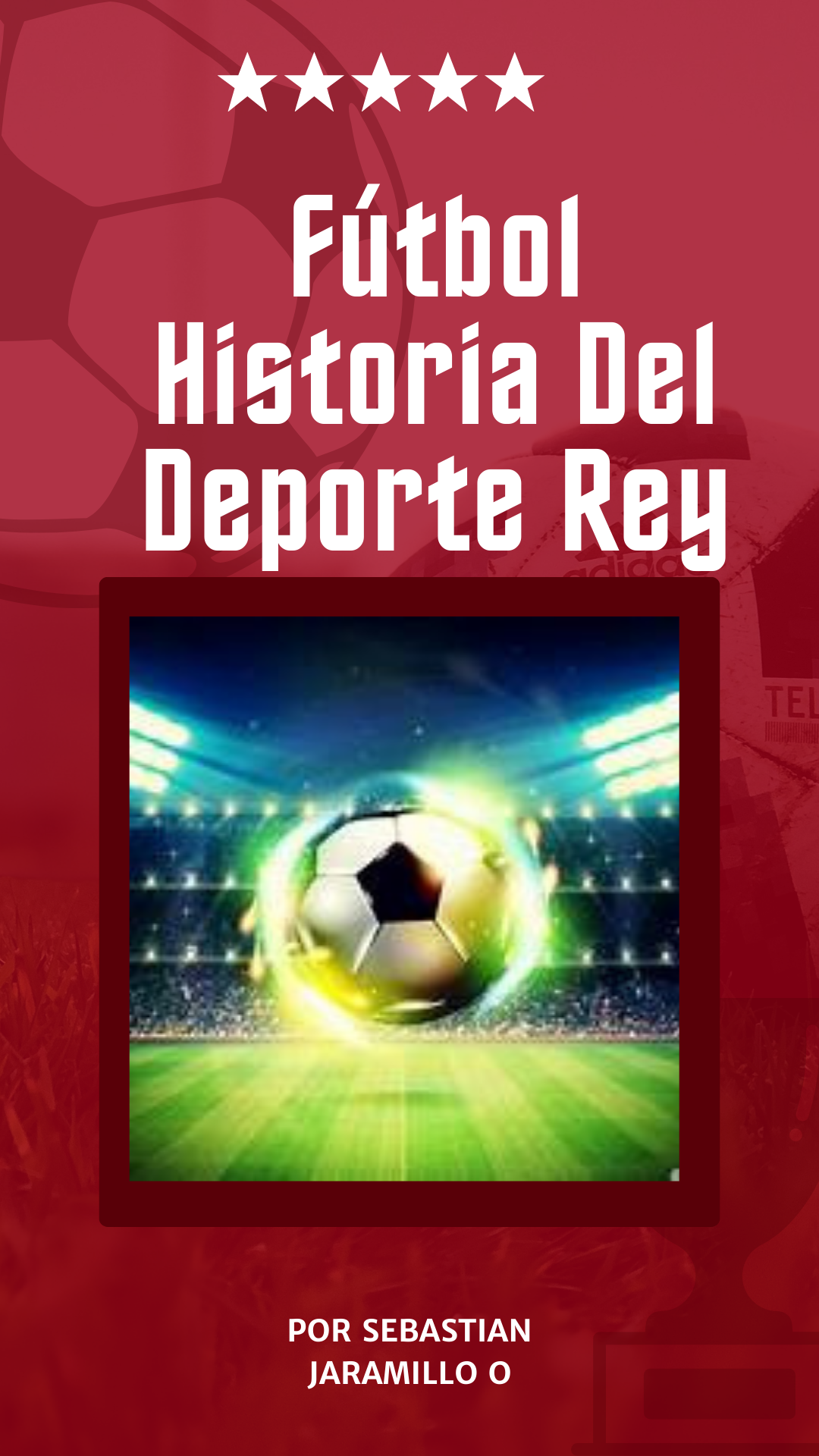 HISTORIA DEL DEPORTE REY - sebastian jaramillo | Hotmart