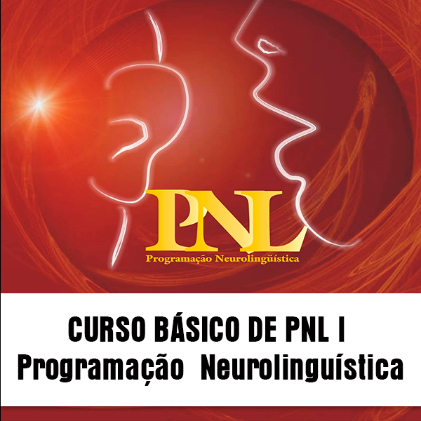 CURSO BÁSICO DE PNL l - Programação Neurolinguística - SARBELIA AS...