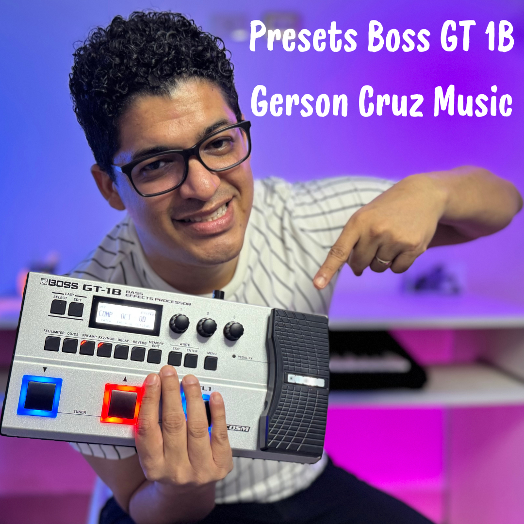 Presets Boss GT 1B Gerson Cruz Music