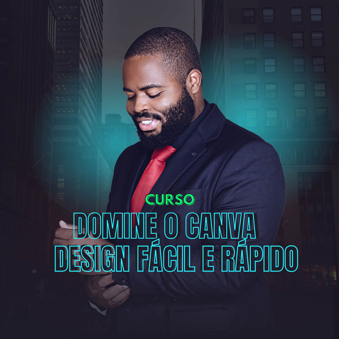 Domine o Canva: Design Fácil e Rápido - O mestre | Hotmart