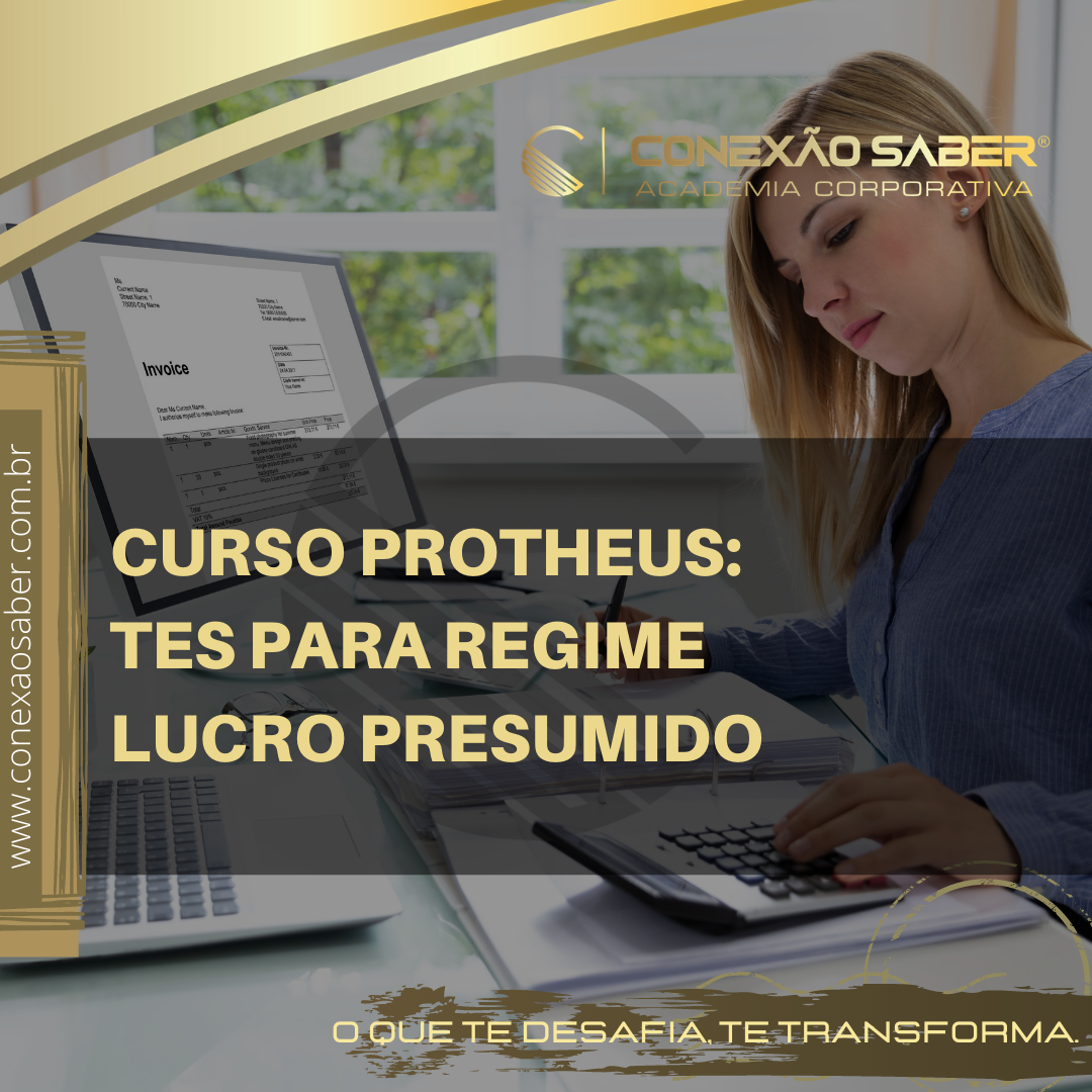 CURSO PROTHEUS - OPERAÇÕES FISCAIS PARA O LUCRO PRESUMIDO