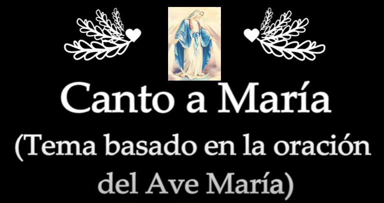 Partitura y Audio de un "Canto a María" (tema católico inédito) - E...