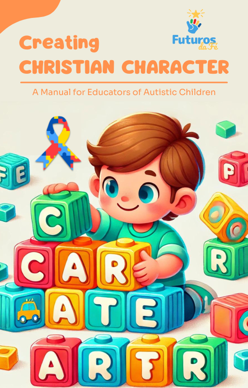 Practical guide to creating a Christian character in an autistic child -od