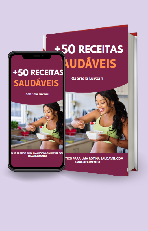 + 50 Receitas Saudáveis - Gabriela Luvizari | Hotmart