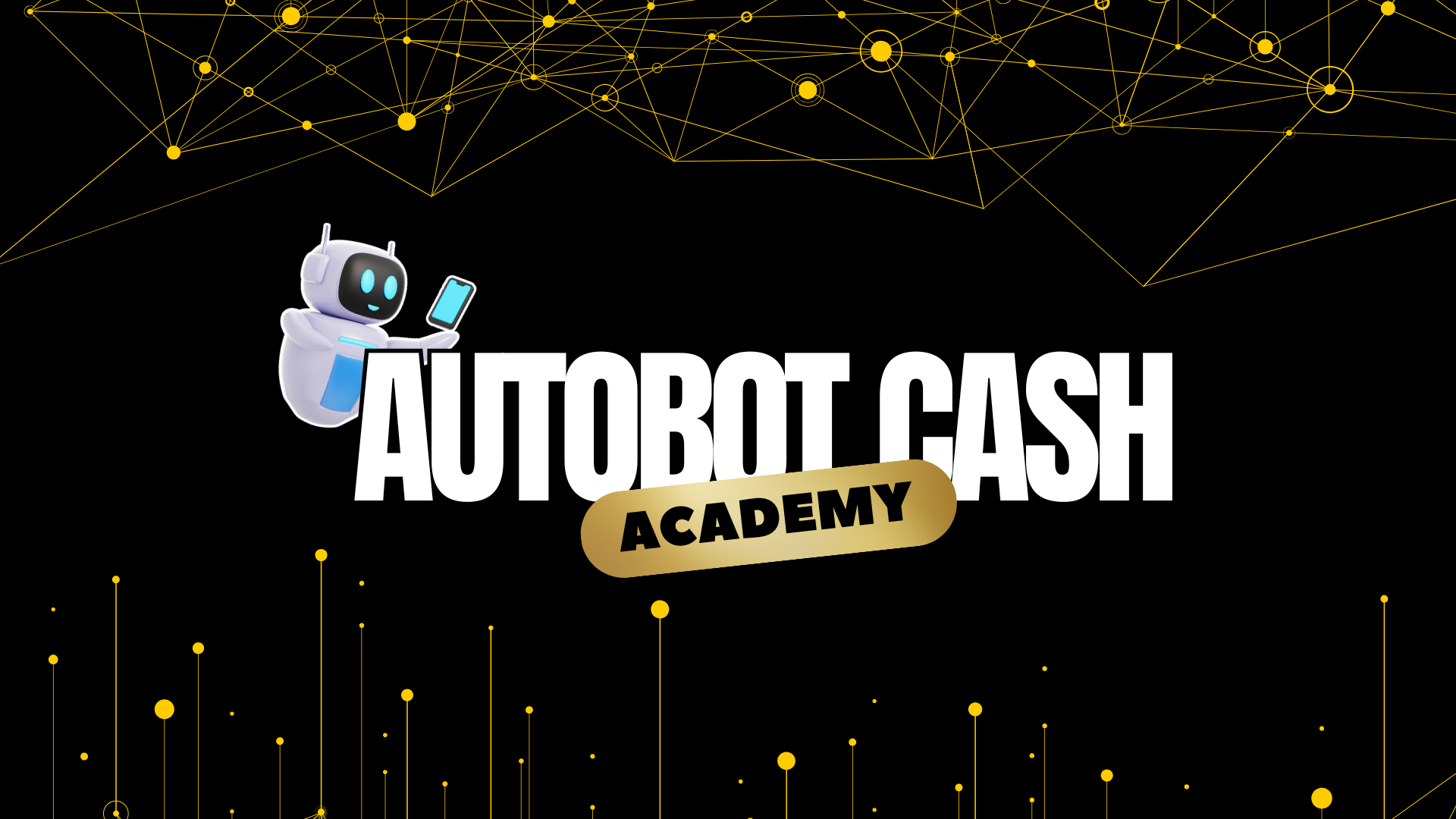 Autobot Cash Academy