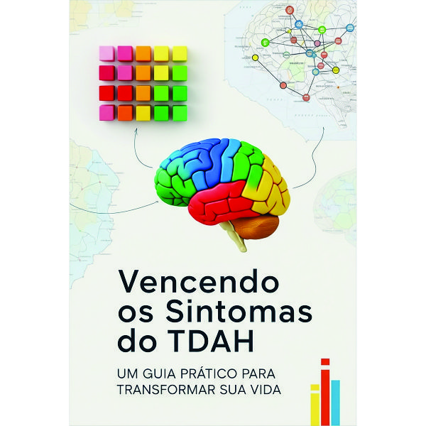 Vencendo os Sintomas do TDAH: Um Guia Prático para Transformar sua ...