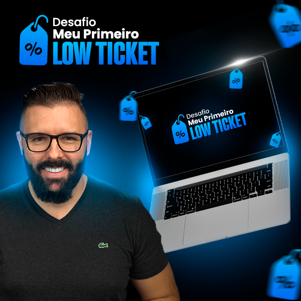 Desafio Meu Primeiro Low Ticket