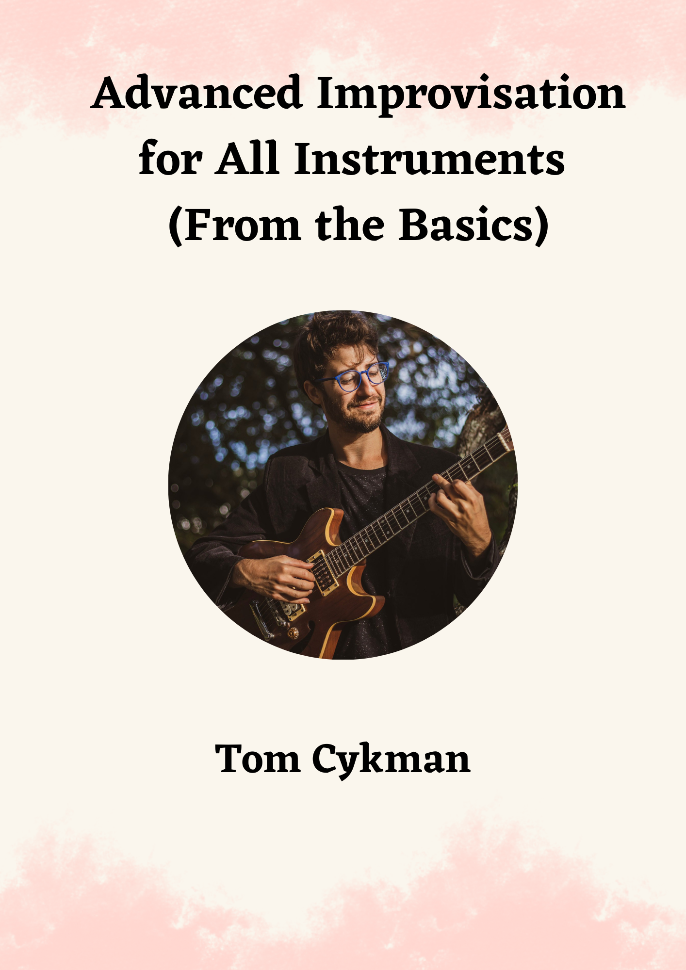 Advanced Improvisation for All Instruments (From the Basics)