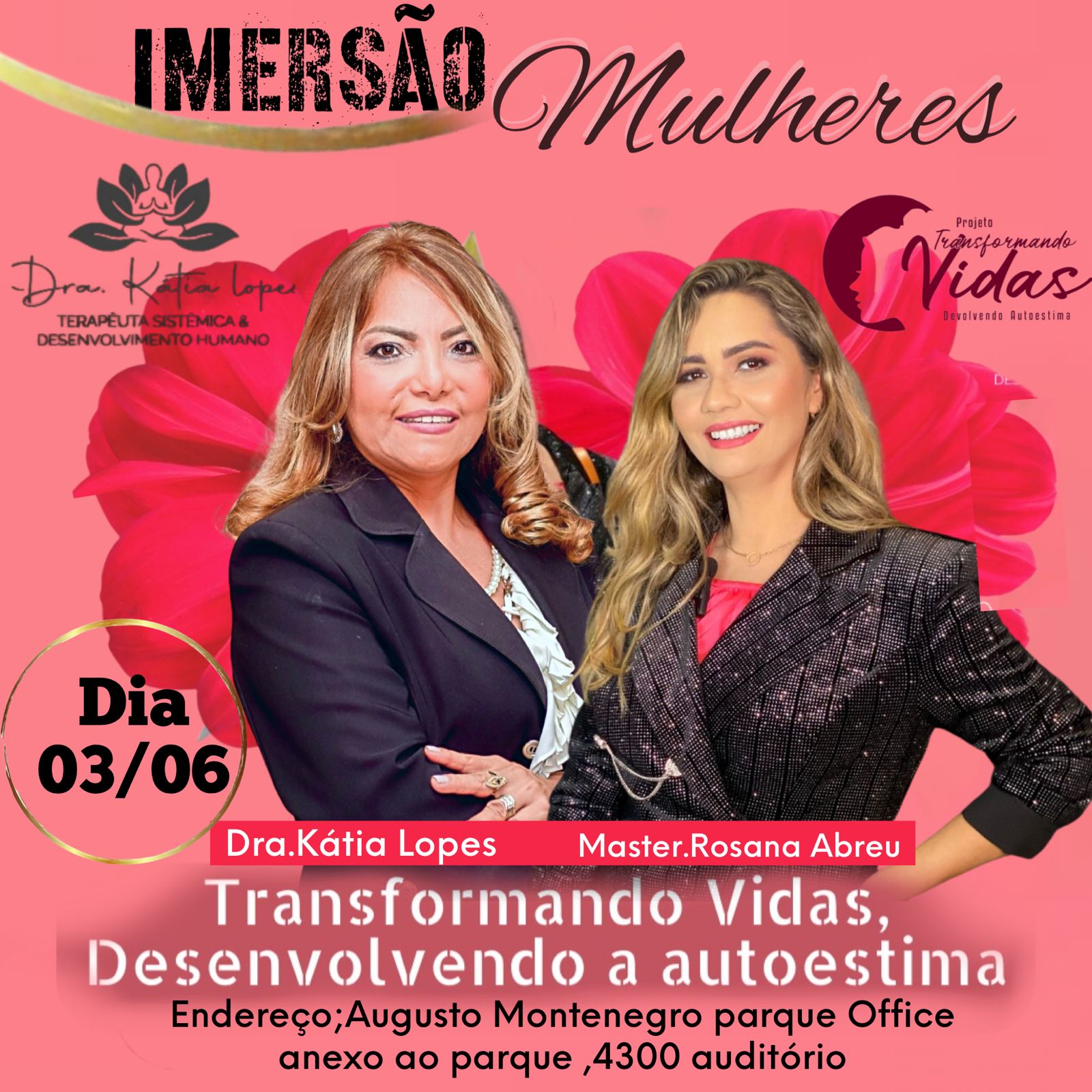 IMERSÃO TRANSFORMANDO VIDAS E DESENVOLVENDO A AUTOESTIMA - Kátia He...