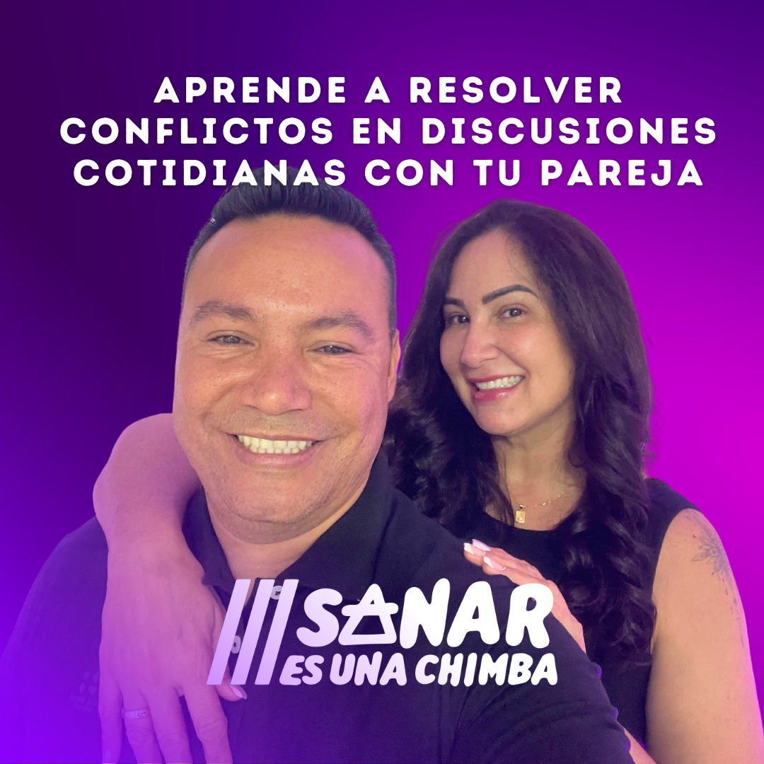 APRENDE A RESOLVER CONFLICTOS EN DISCUSIONES COTIDIANAS CON TU PAREJA