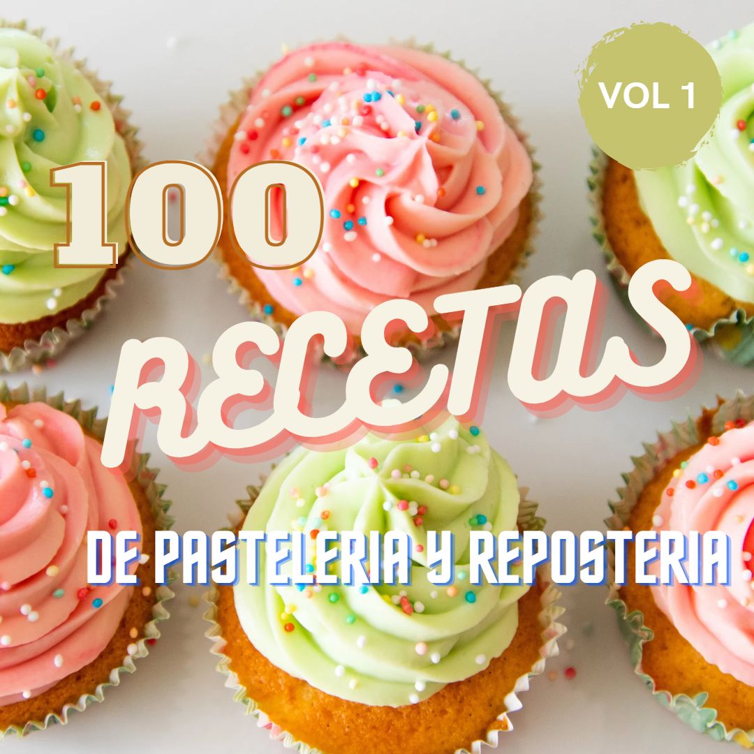 100 Recetas de Pastelería y Repostería