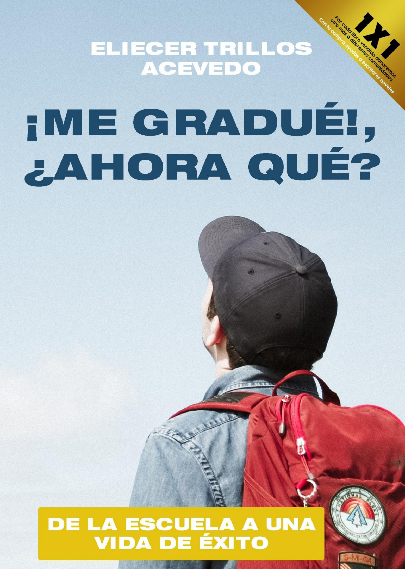 ¡Me gradué!, ¿ahora qué? De la escuela a una vida de exito!