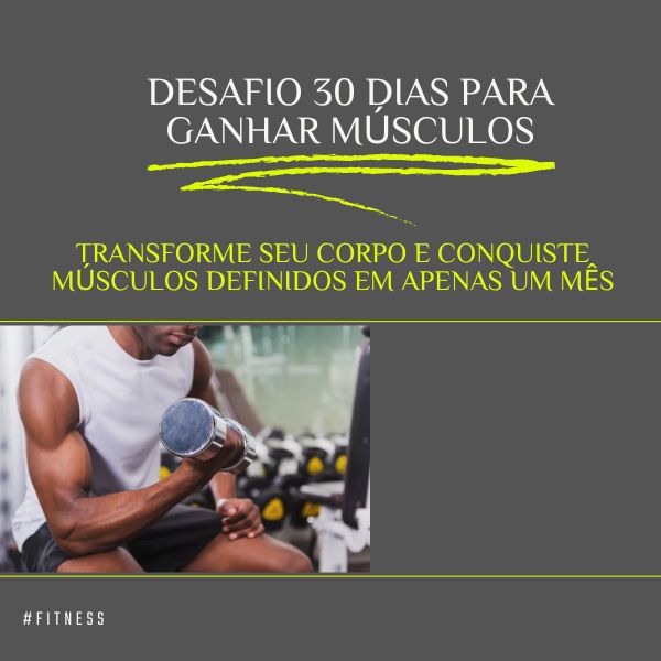 Desafio 30 dias para ganhar massa muscular - Pedro Henrique Pereira...