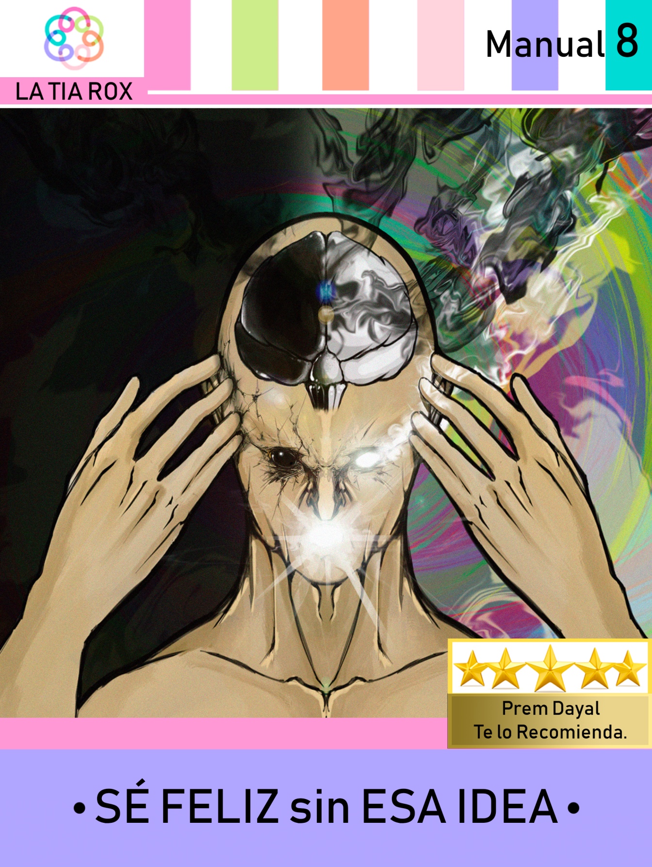 Manual 8 - Sé feliz sin esa idea - La Tía Rox | Hotmart