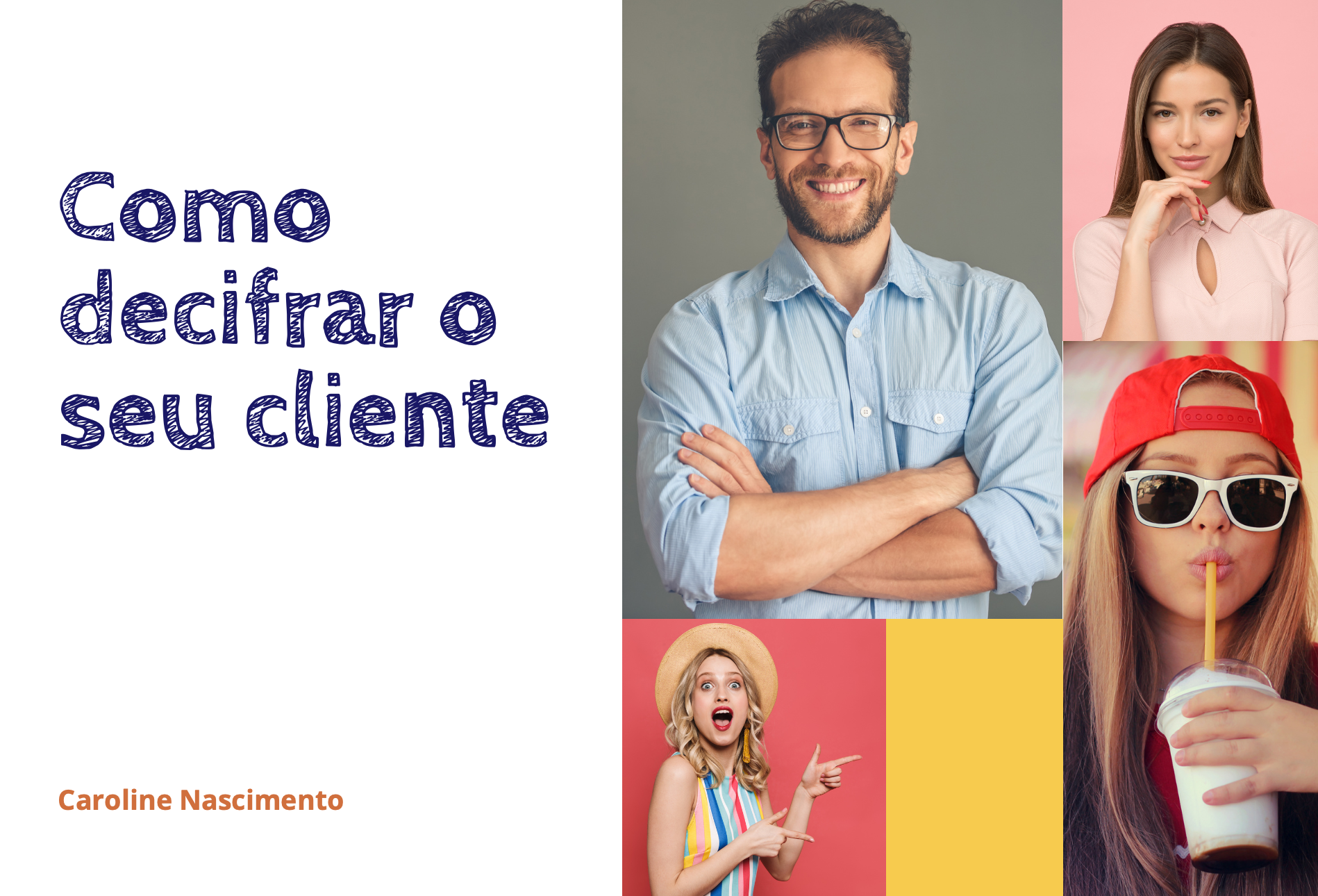 COMO DECIFRAR O SEU CLIENTE