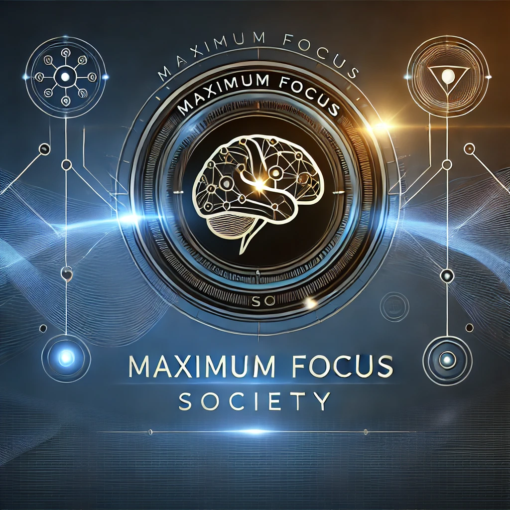 Maximum Focus Society