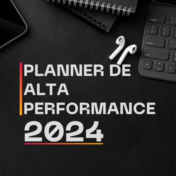 Planner de Alta Performance Comunidade Flow 2024