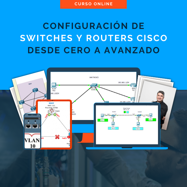 Configuración de Switches y Router Cisco desde Cero a Avanzado