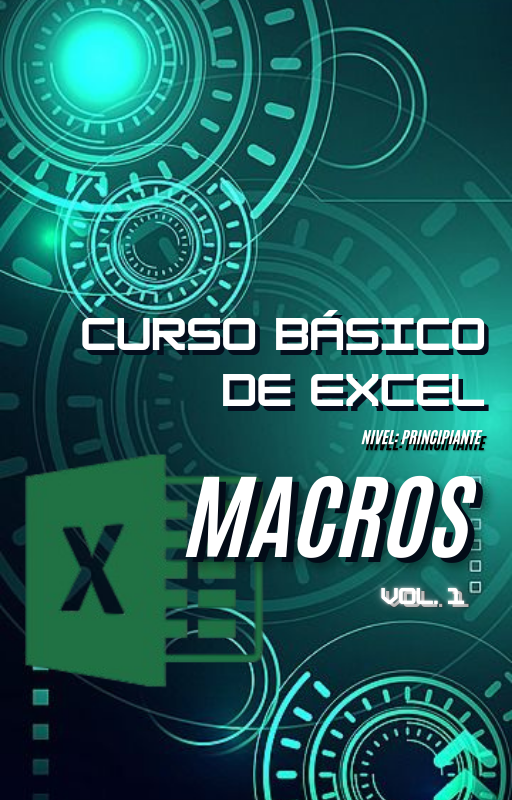Curso BÁsico De Excel Macros Nivel Principiante Vol 1 Carlo
