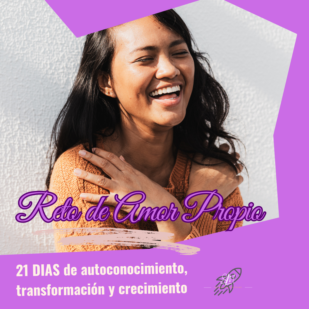 RETO AMOR PROPIO: 21 días de autoconocimiento, transformación y cre...