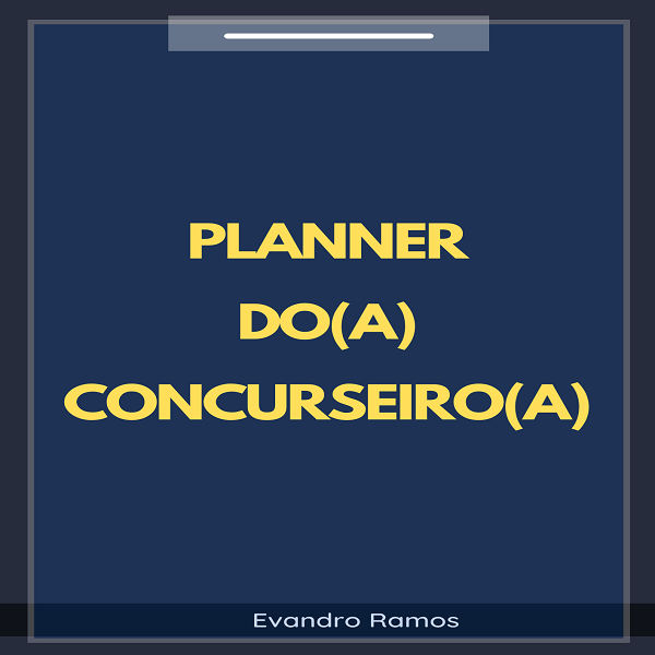 Como Se Planejar para Concursos - PLANNER DO(A) CONCURSEIRO(A)