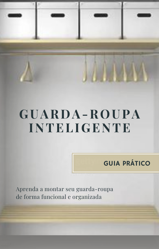 Guia prático para um guarda-roupa inteligente - Mahe Carvalho | Hot...