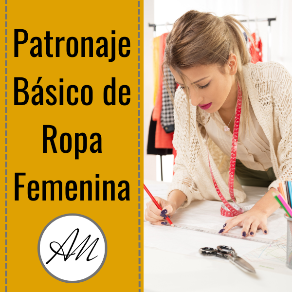 Patronaje Básico de Ropa Femenina. - Adrian Moreno | Hotmart