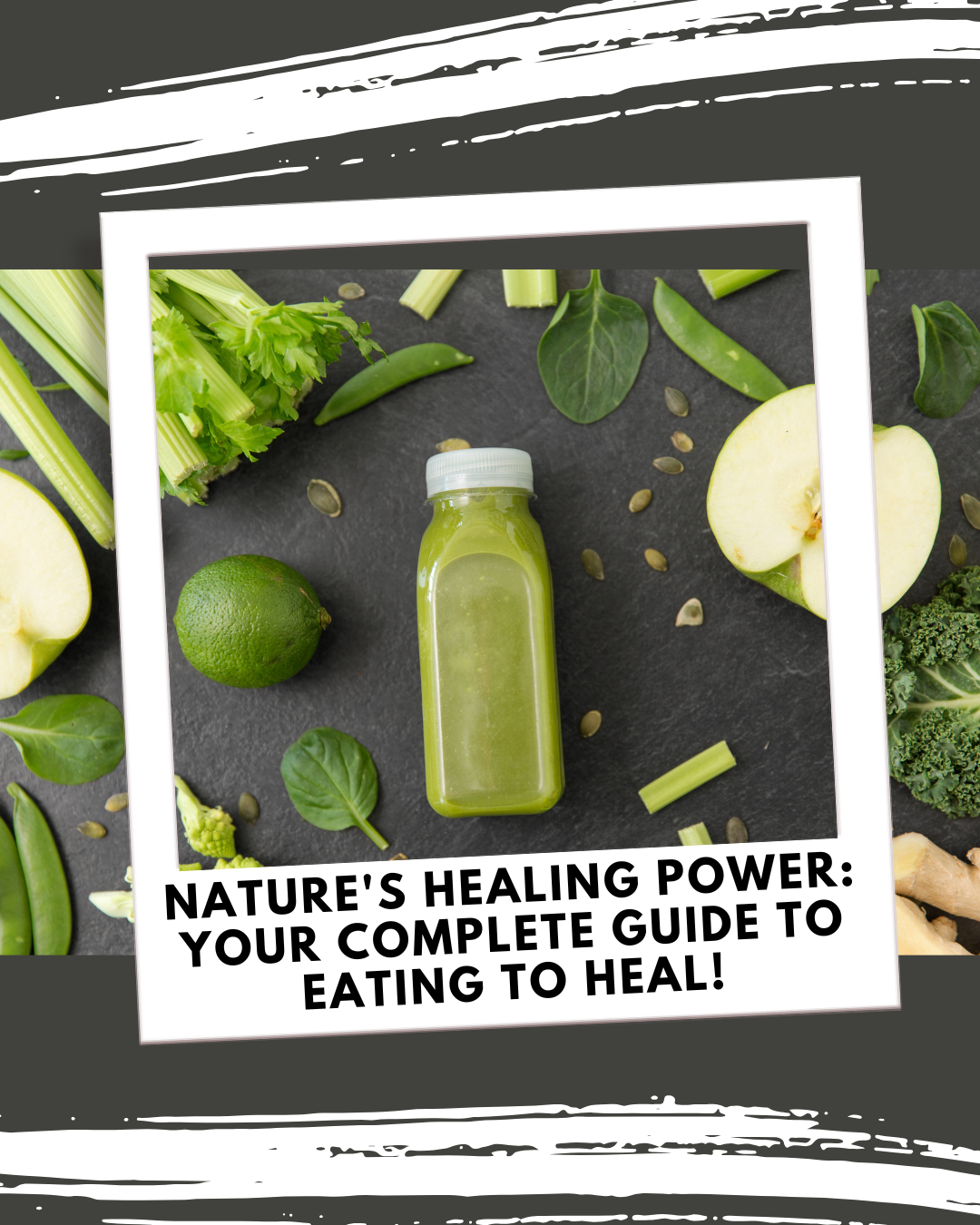 Nature's Healing Power: your complete guide to eating to heal