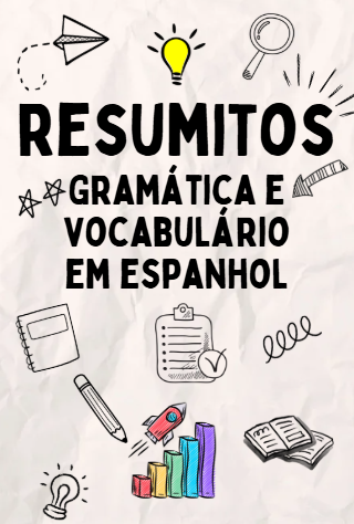 Resumitos - gramática e vocabulário em espanhol - Mariama Alves | H...