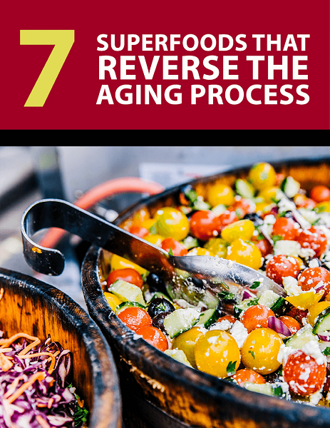 7 SUPERFOODS THAT REVERSE THE AGING PROCESS