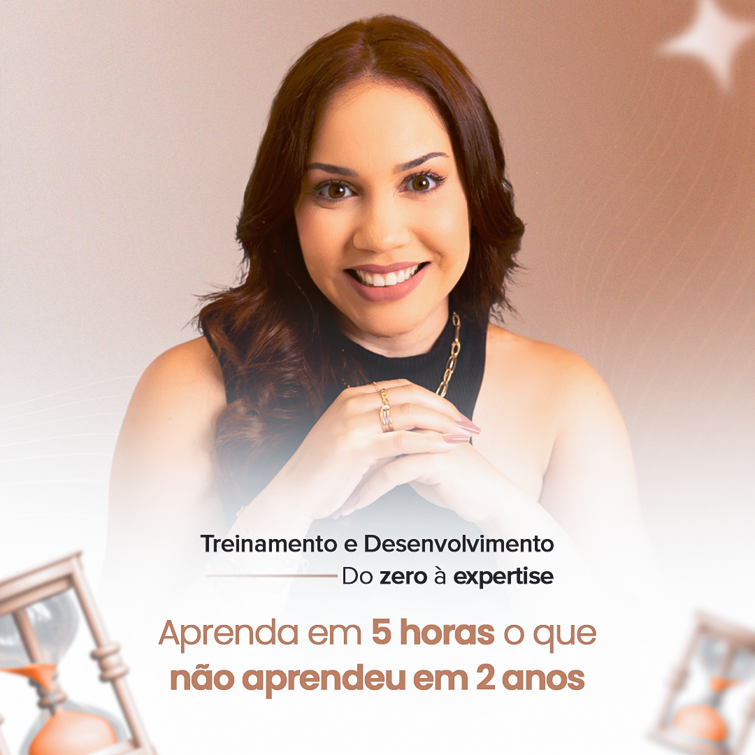 Treinamento e Desenvolvimento do Zero à Expertise