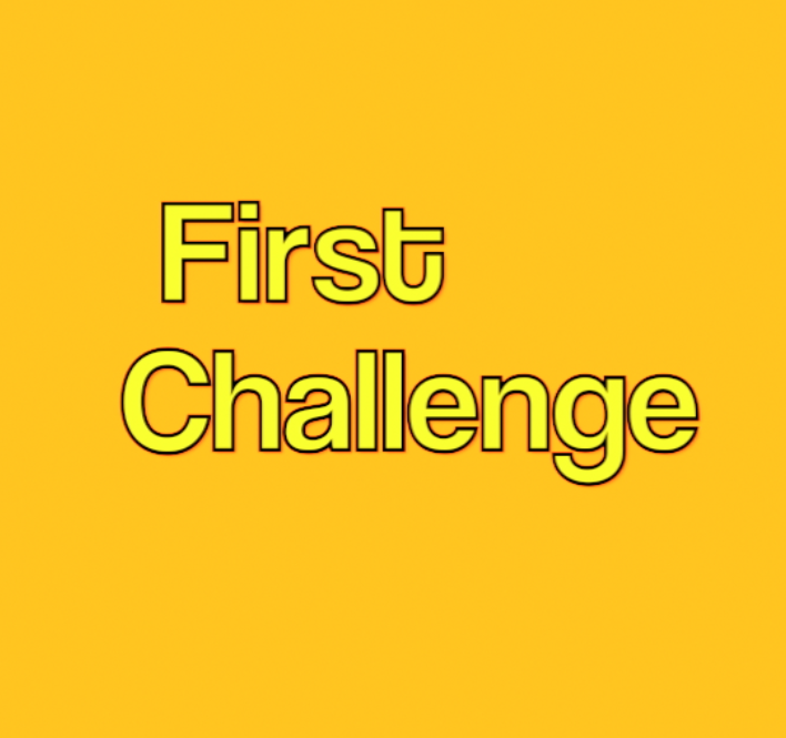 First Challenge