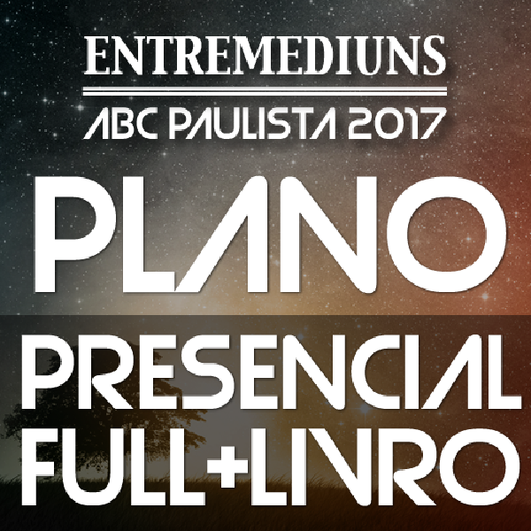 Entremediuns ABC Paulista 2017 | ONLINE | Evento Presencial + Full Experience + Livro