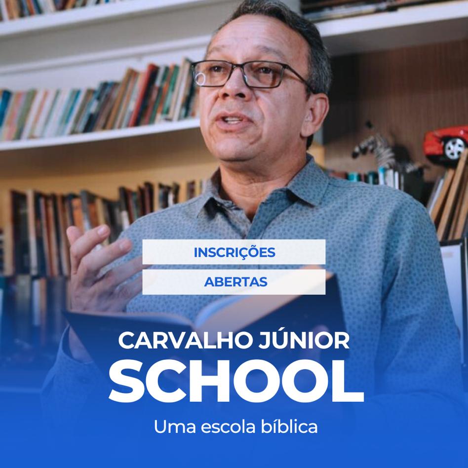 Carvalho Júnior | School