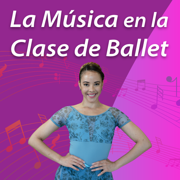 La Música en la Clase de Ballet - Yanet Alvarez | Hotmart