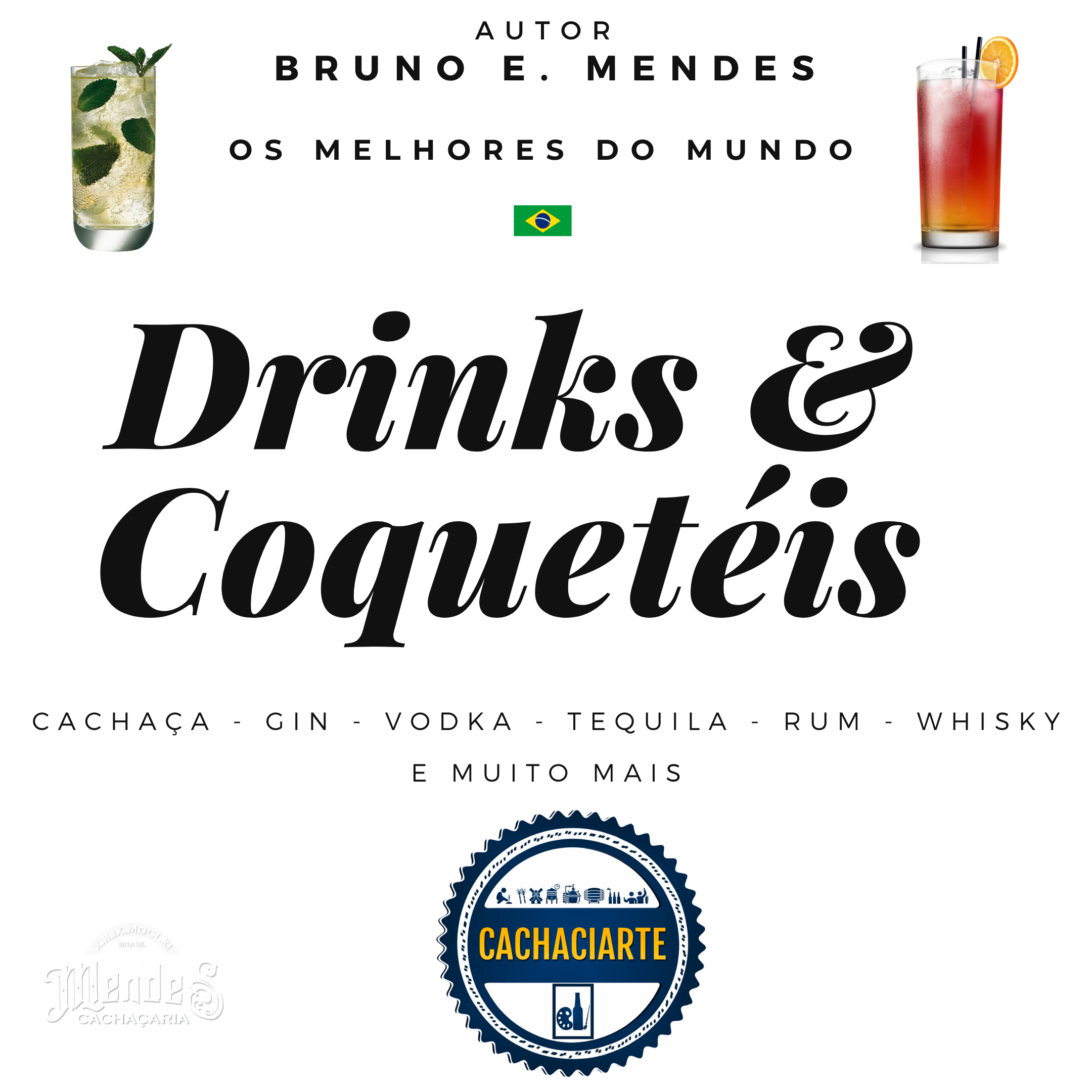 Drinks e Coquetéis - Os Melhores do Mundo - Bruno Eleoterio Mendes ...