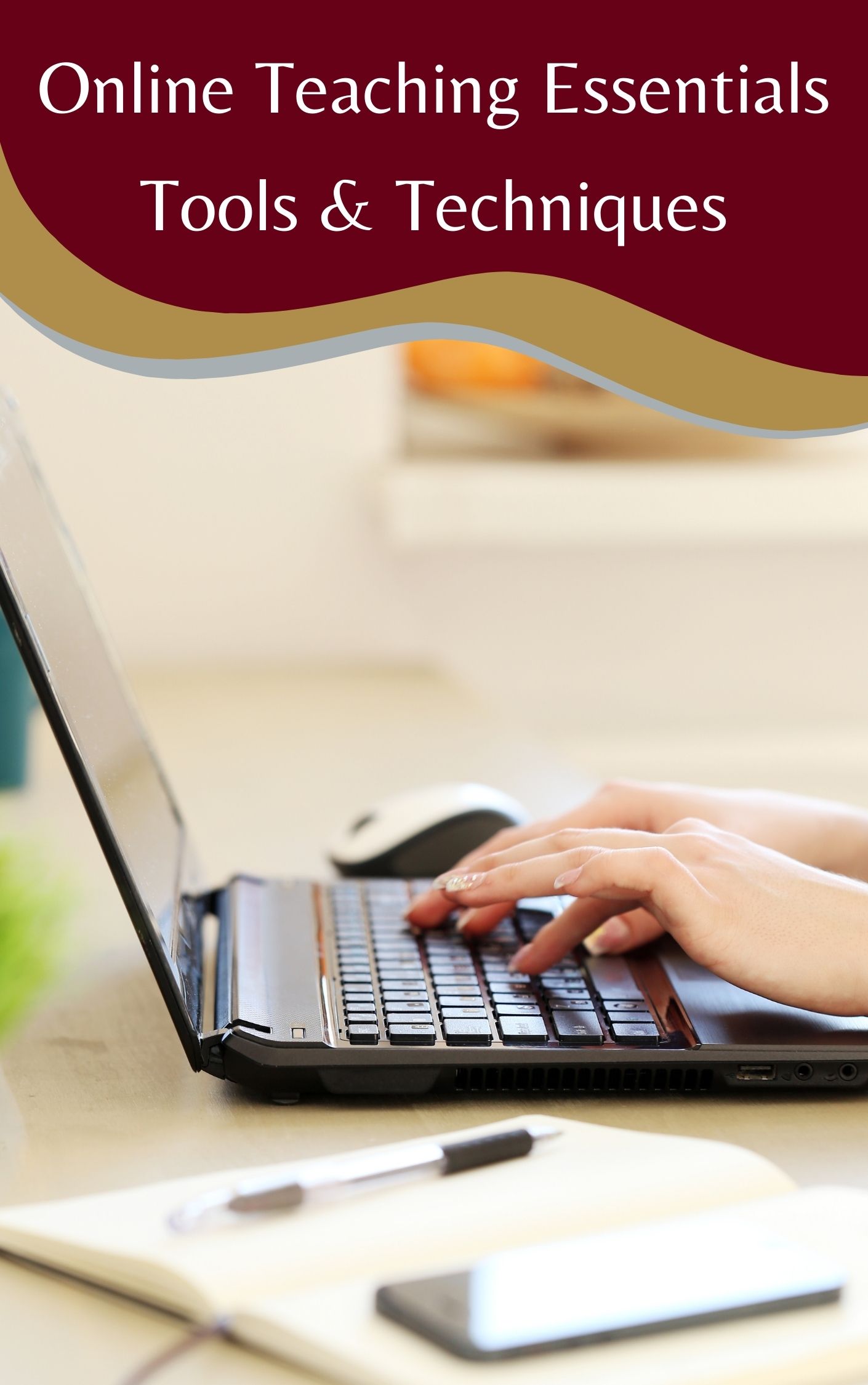 Online Teaching Essentials - Tools & Techniques