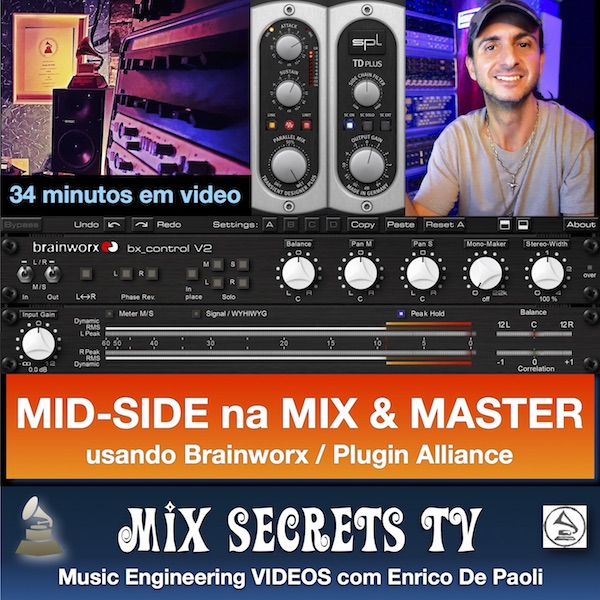 Processando audio em MID-SIDE com qualquer plugin (ou equipamento!) - Mix Secrets com Enrico De ...