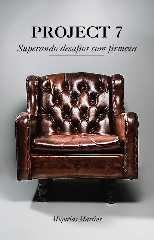 PROJECT 7 - Superando os desafios com firmeza