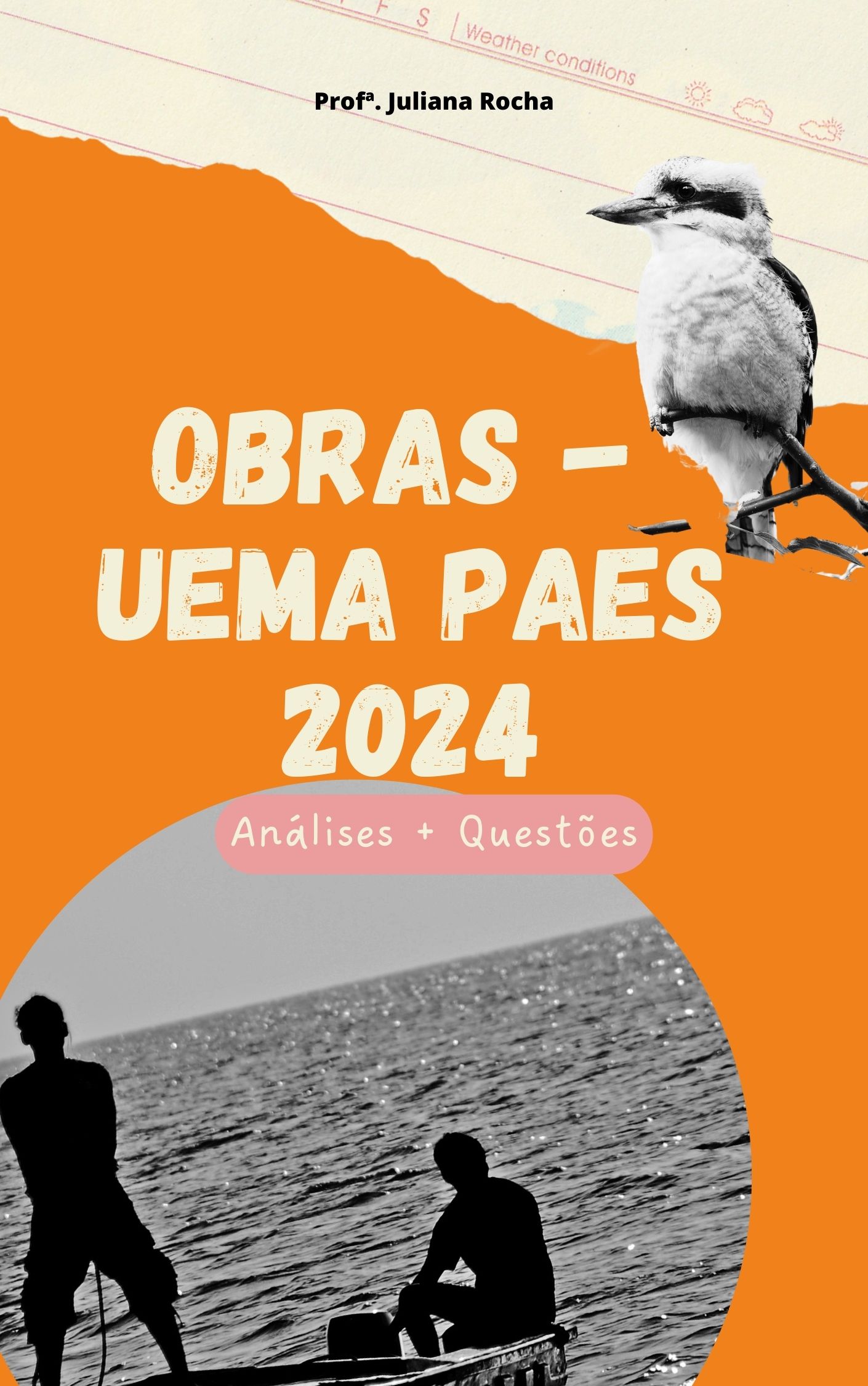 E-book Análise das Obras UEMA/ PAES 2024 - Juliana da Rocha Silva ...