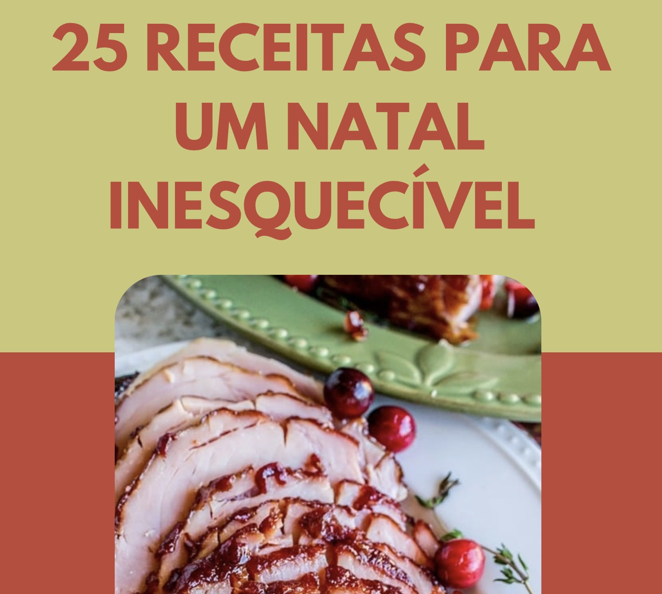 Natal Saboroso: 25 Receitas Fáceis para uma Ceia Inesquecível