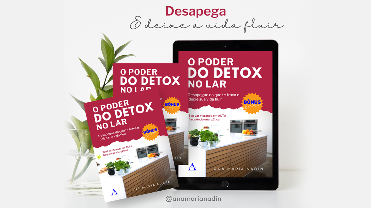 O PODER DO DETOX NO LAR - Ana Maria Nadin | Hotmart