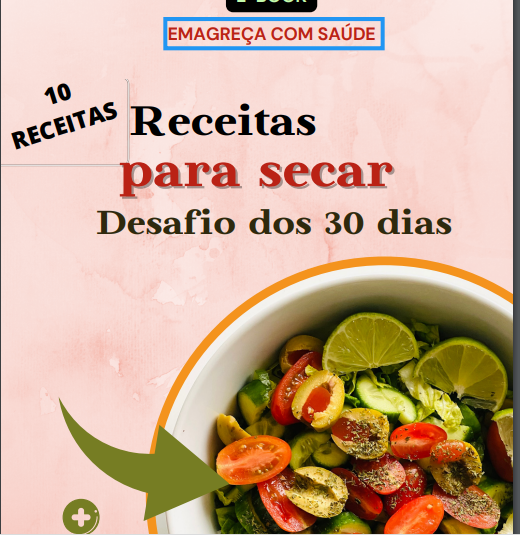 Desafio 30 dias. Receitas fáceis e baratas para emagrecer, perder p...