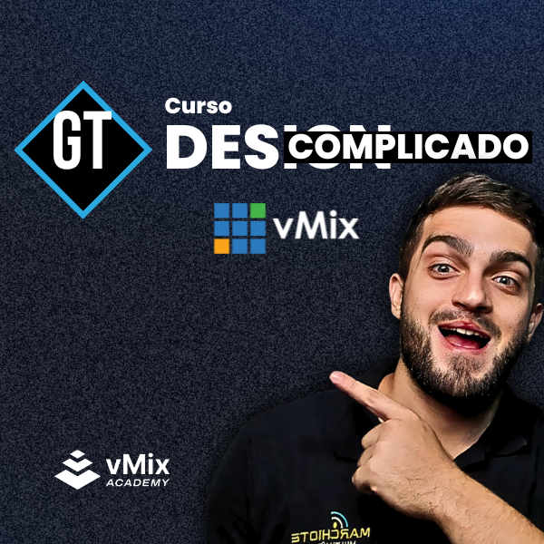 GT Design - Descomplicado - vMix Academy | Hotmart
