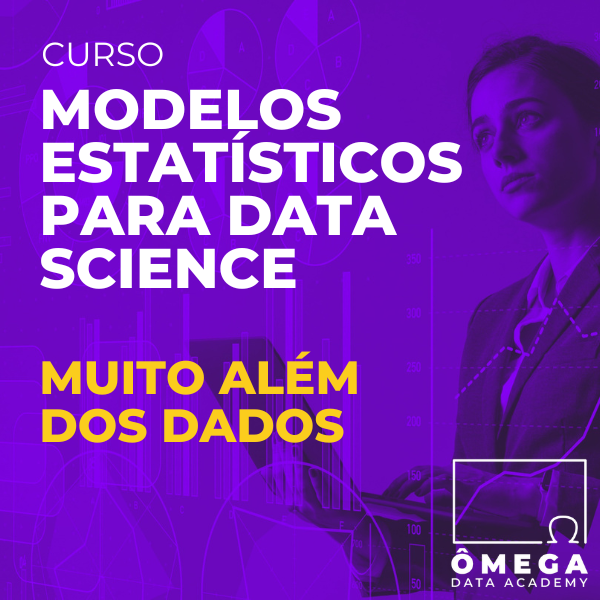 Modelagem estatística para Ciência de Dados - Ômega Data Science