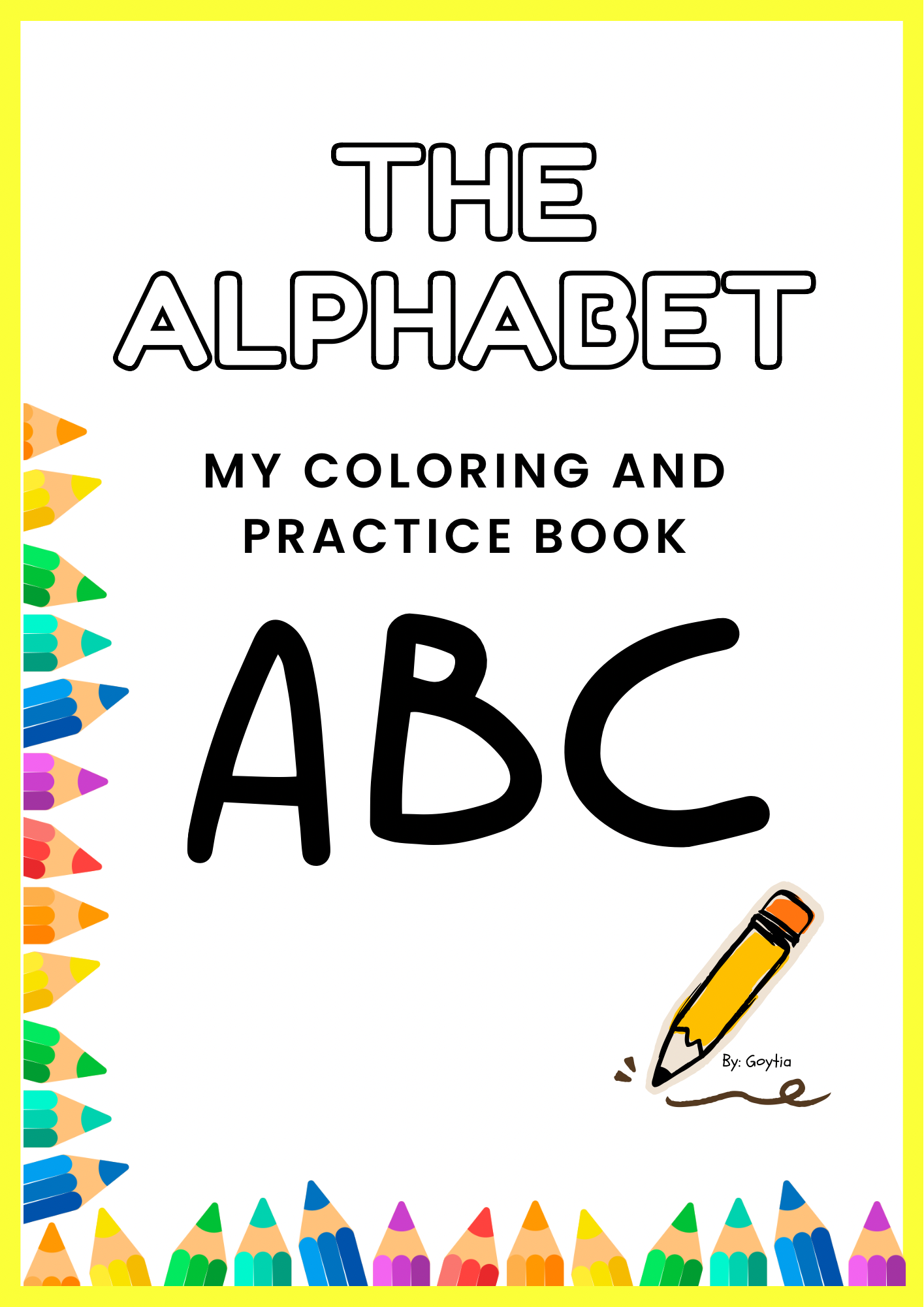 The Alphabet…My Coloring and Practice Book
