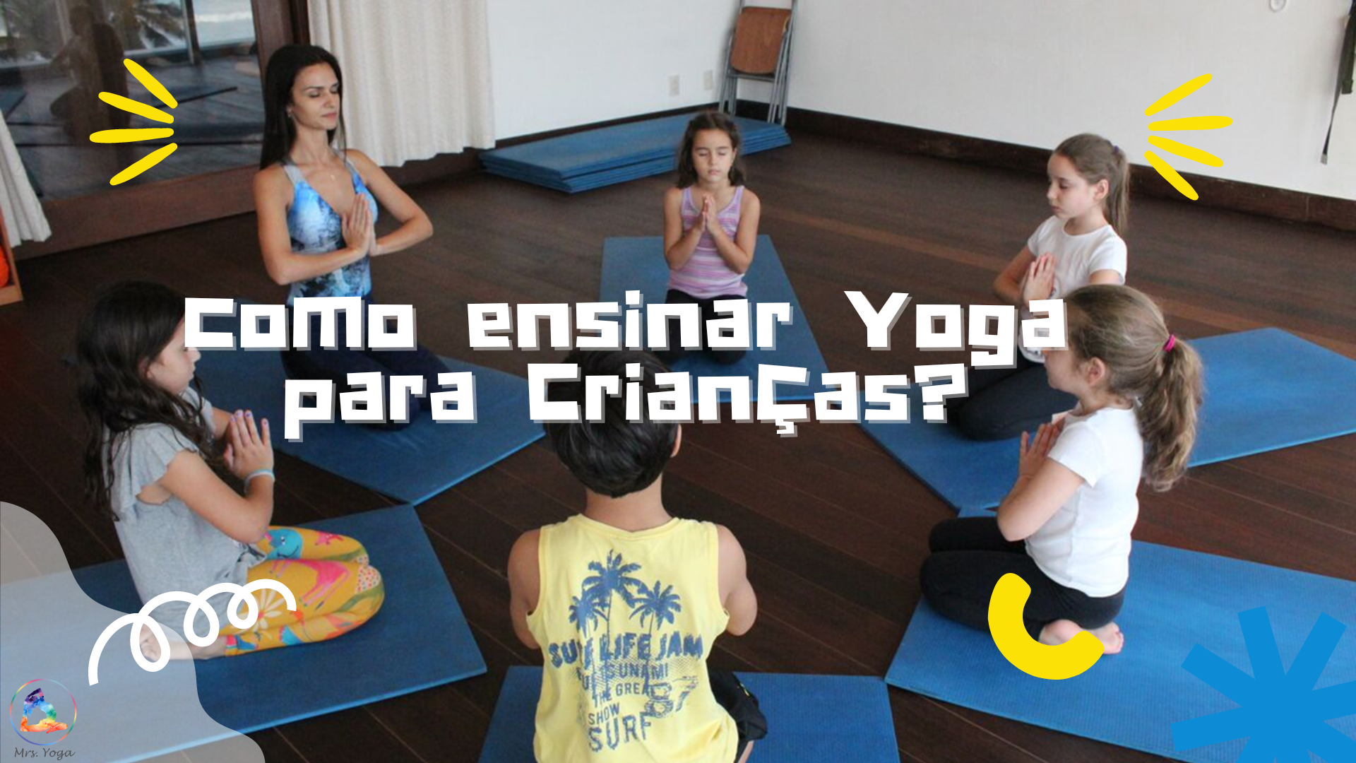 Mentoria de Yoga Para Crianças - com Mrs. Yoga - Juliana Leite | Ho...