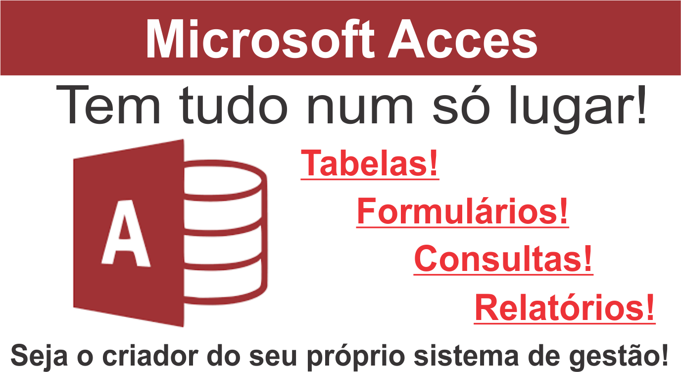 Descubra o Microsoft Acces muito mais fácil e poderoso que o Excel!...