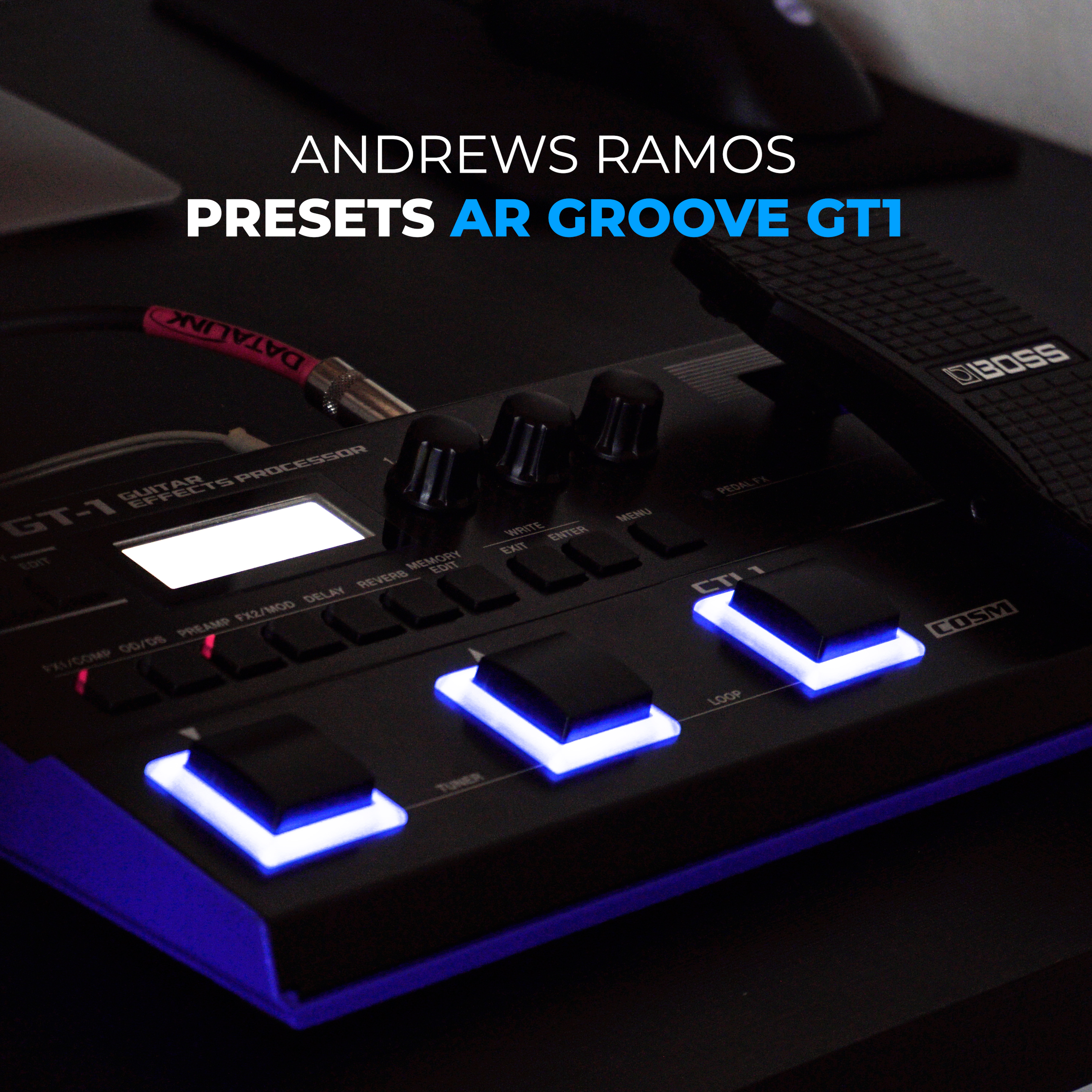 PRESETS GROOVE BOSS GT1 - Andrews Ramos | Hotmart