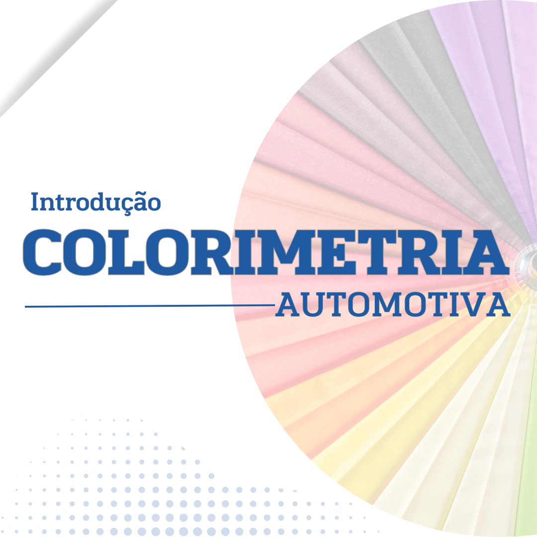Introdução a Colorimetria Automotiva